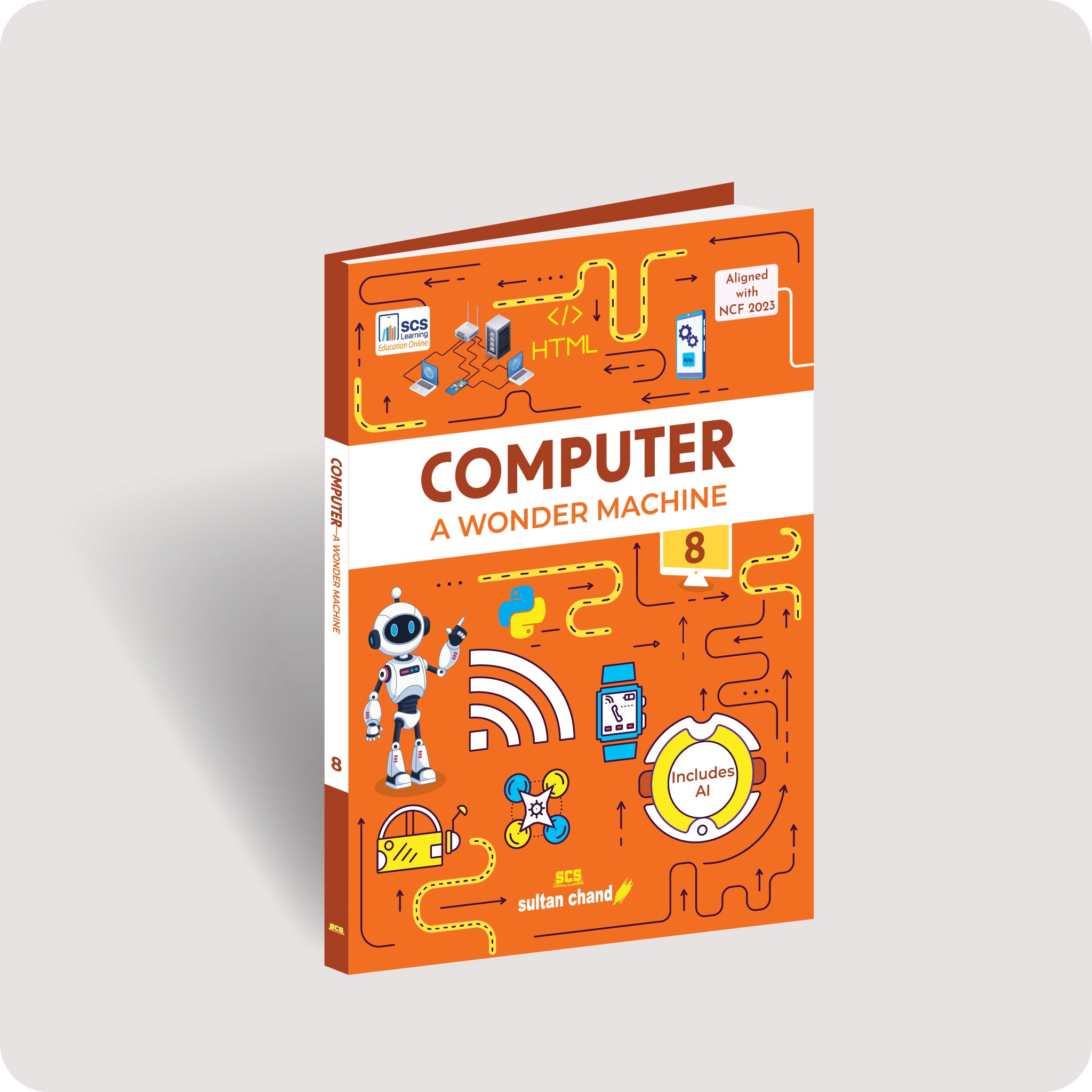 Computer A Wonder Machine: Textbook for CBSE Class 8 (2026-27 Session ...