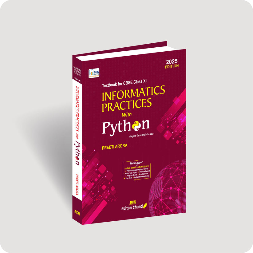 Informatics Practices with Python: Textbook for CBSE Class XI (2025-26 – Sultan Chand & Sons (P) Ltd