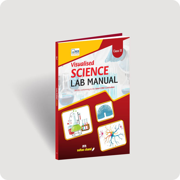 Visualised Science Lab Manual - for CBSE Class IX – Sultan Chand & Sons (P) Ltd